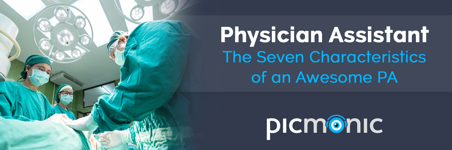Physician Assistant: The Seven Characteristics of an Awesome PA - Picmonic